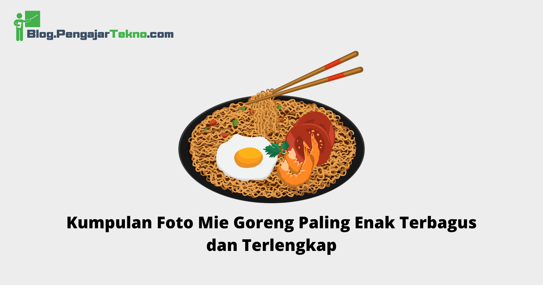 Kumpulan Foto Mie Goreng Paling Enak Terbagus dan Terlengkap - Blog ...